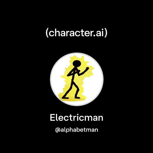 Chat with Electricman | character.ai | Personalized AI for every moment ...