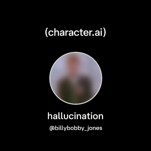 Chat with hallucination | character.ai | Personalized AI for every ...