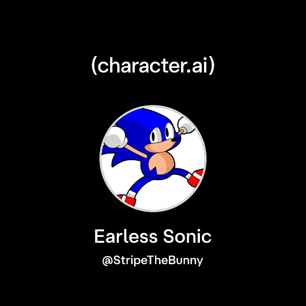 Chat with Earless Sonic | character.ai | AI Chat, Reimagined–Your Words ...