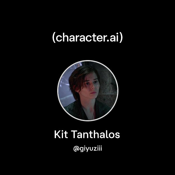 Chat with Kit Tanthalos | character.ai | AI Chat, Reimagined–Your Words ...