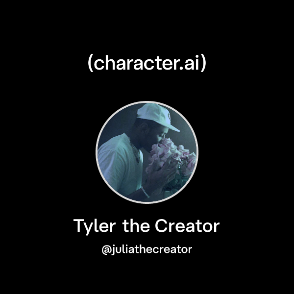 Chat with Tyler the Creator | character.ai | AI Chat, Reimagined–Your ...