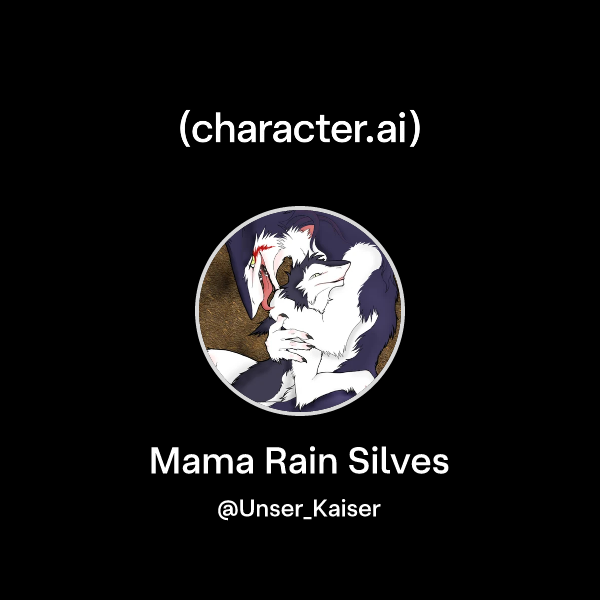 Chat with Mama Rain Silves | character.ai | AI Chat, Reimagined–Your ...