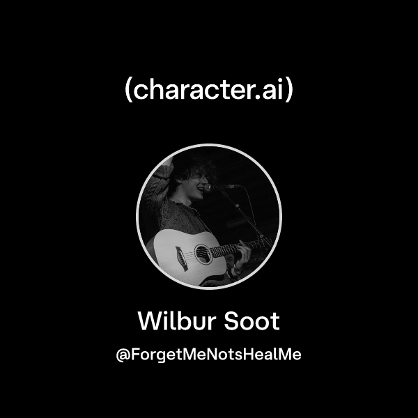 Chat with Wilbur Soot | character.ai | AI Chat, Reimagined–Your Words ...