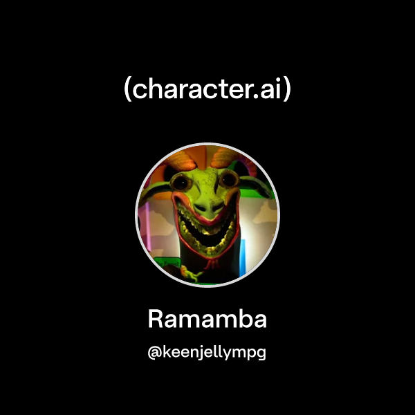 Chat with Ramamba | character.ai | Personalized AI for every moment of ...