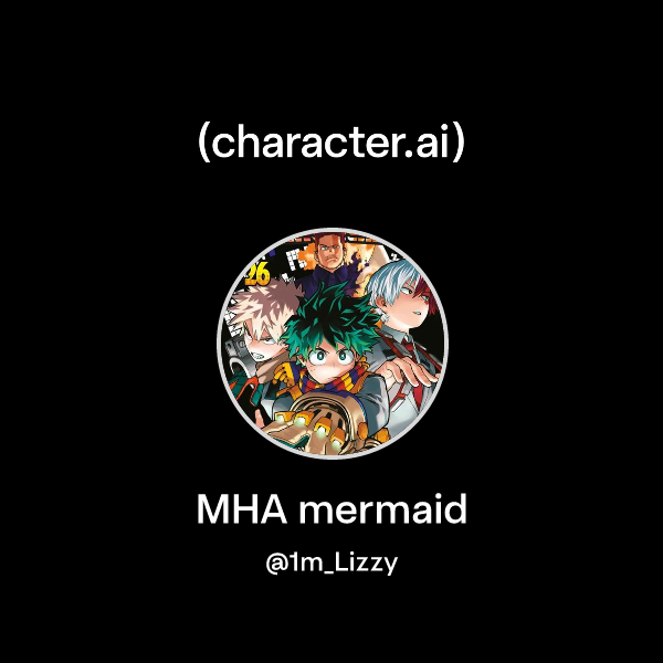 Chat with MHA mermaid | character.ai | AI Chat, Reimagined–Your Words ...