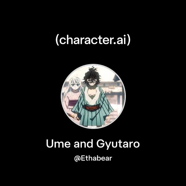 Chat with Ume and Gyutaro | character.ai | AI Chat, Reimagined–Your ...