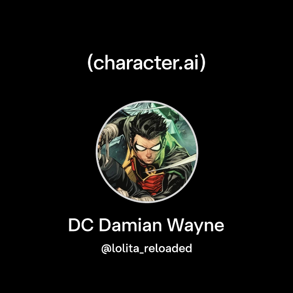 Chat with Damian Wayne | character.ai | AI Chat, Reimagined–Your Words ...
