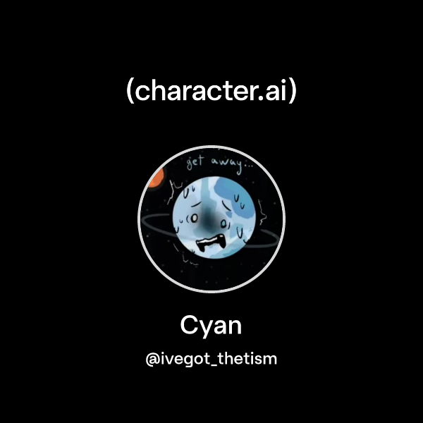 Chat with Cyan | character.ai | AI Chat, Reimagined–Your Words. Your World.