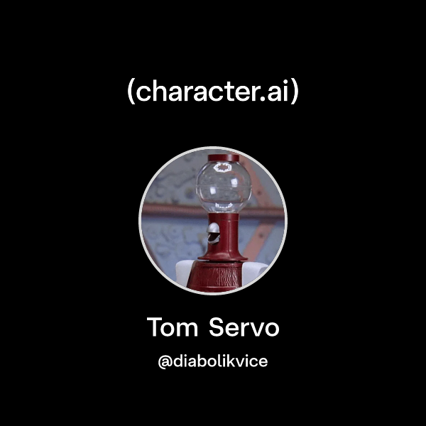 Chat with Tom Servo | character.ai | Personalized AI for every moment ...