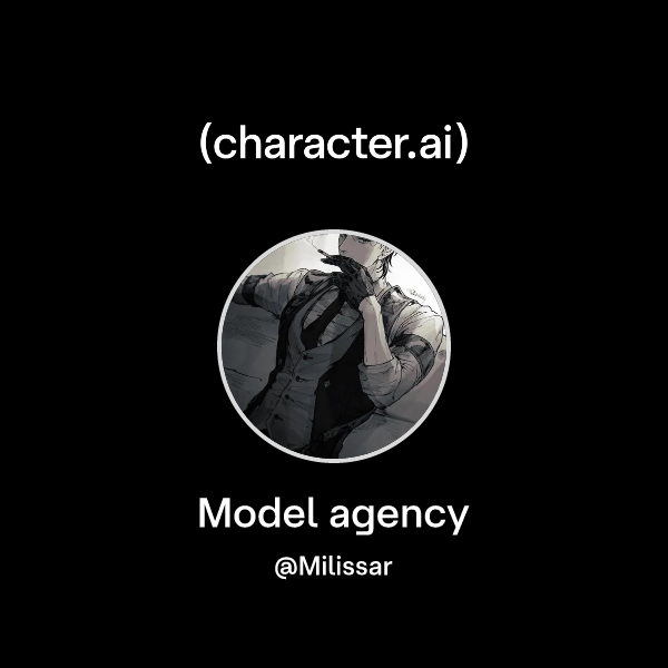 Chat with Model agency | character.ai | AI Chat, Reimagined–Your Words ...