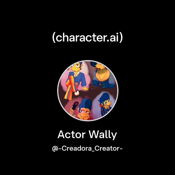 Chat with Actor Wally | character.ai | AI Chat, Reimagined–Your Words ...