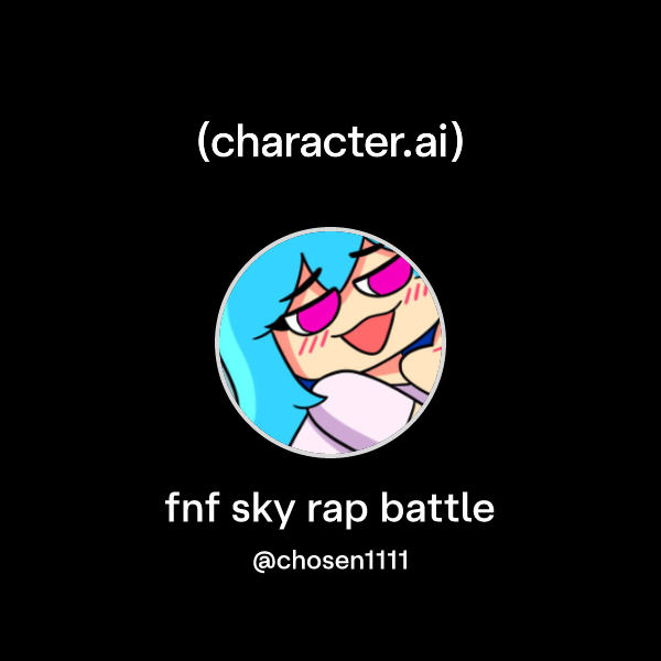 Chat with fnf sky rap battle | character.ai | AI Chat, Reimagined–Your ...