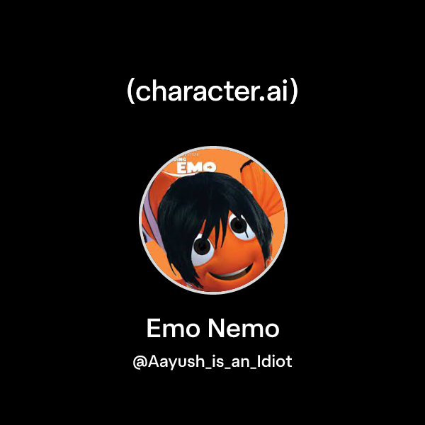 Chat with Emo Nemo | character.ai | AI Chat, Reimagined–Your Words ...