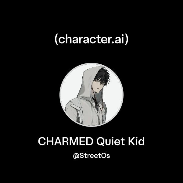 Chat with CHARMED Quiet Kid | character.ai | Personalized AI for every ...