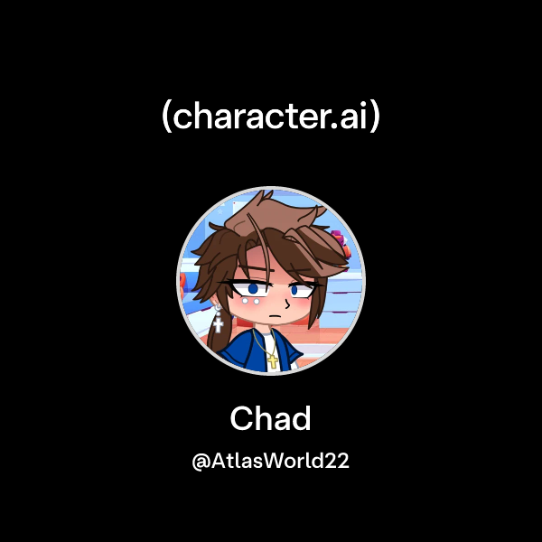 Chat with Chad | character.ai | AI Chat, Reimagined–Your Words. Your World.