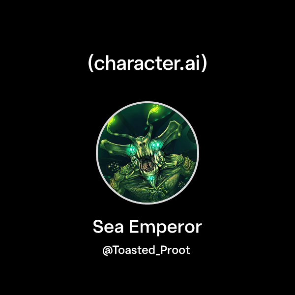 Chat with Sea Emperor | character.ai | AI Chat, Reimagined–Your Words ...
