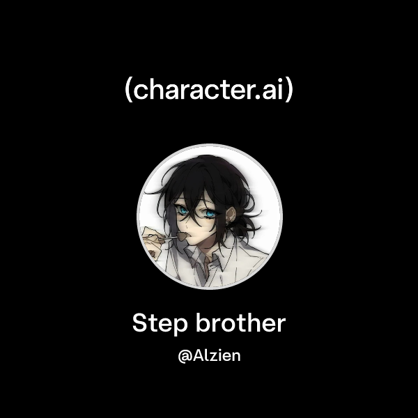 Chat With Step Brother Characterai Ai Chat Reimaginedyour Words 7616
