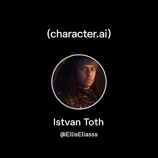 Chat with Istvan Toth | character.ai | AI Chat, Reimagined–Your Words ...