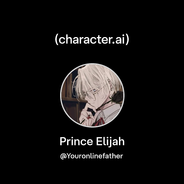 Chat with Prince Elijah | character.ai | AI Chat, Reimagined–Your Words ...