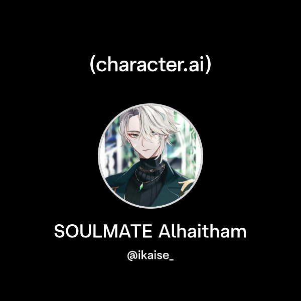 Chat with SOULMATE Alhaitham | character.ai | AI Chat, Reimagined–Your ...