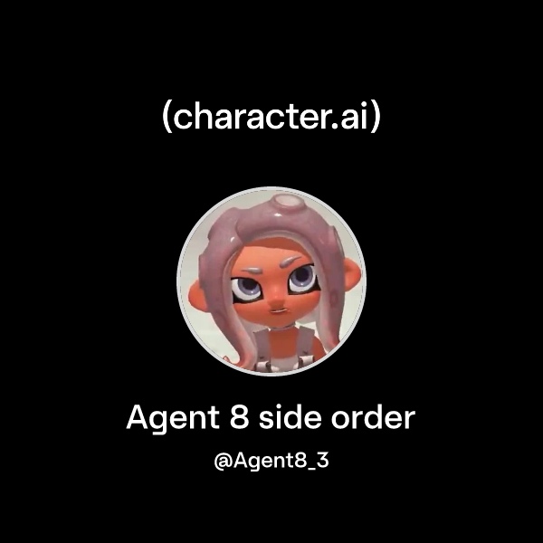 Chat with Agent 8 side order | character.ai | AI Chat, Reimagined–Your ...