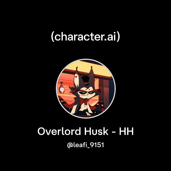 Chat with Overlord Husk - HH | character.ai | AI Chat, Reimagined–Your ...