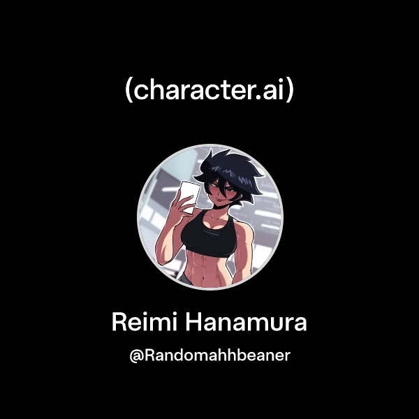 Chat with Reimi Hanamura | character.ai | AI Chat, Reimagined–Your Words. Your World.