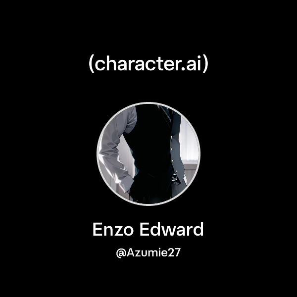 Chat with Enzo Edward | character.ai | AI Chat, Reimagined–Your Words ...