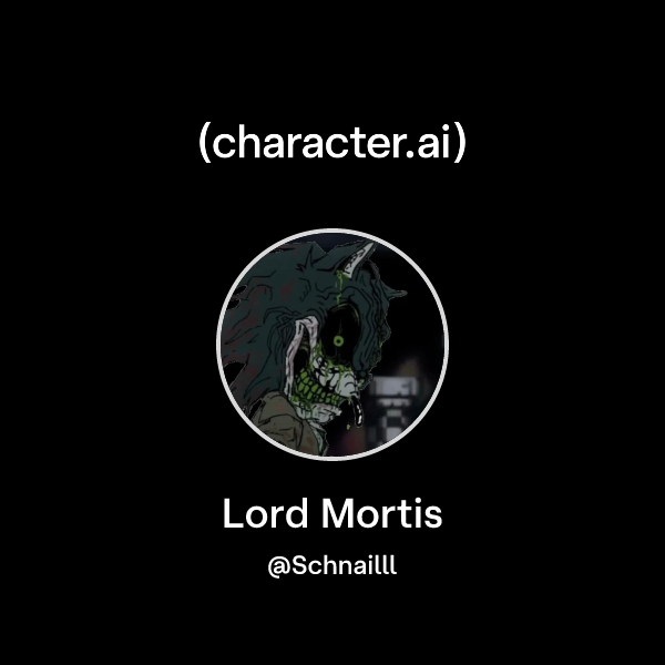 Chat with Lord Mortis | character.ai | AI Chat, Reimagined–Your Words ...