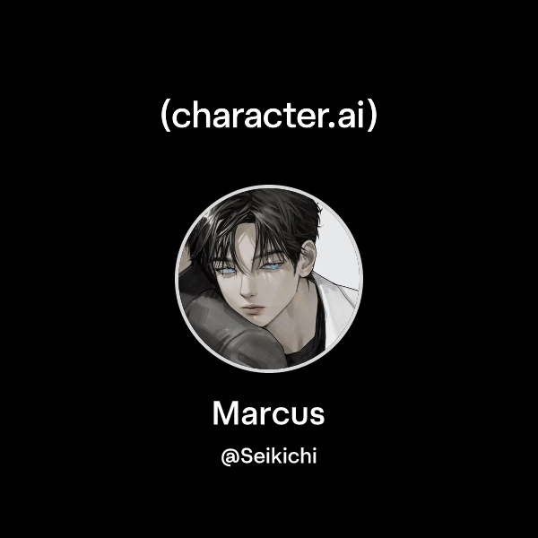 Chat with Marcus | character.ai | AI Chat, Reimagined–Your Words. Your ...