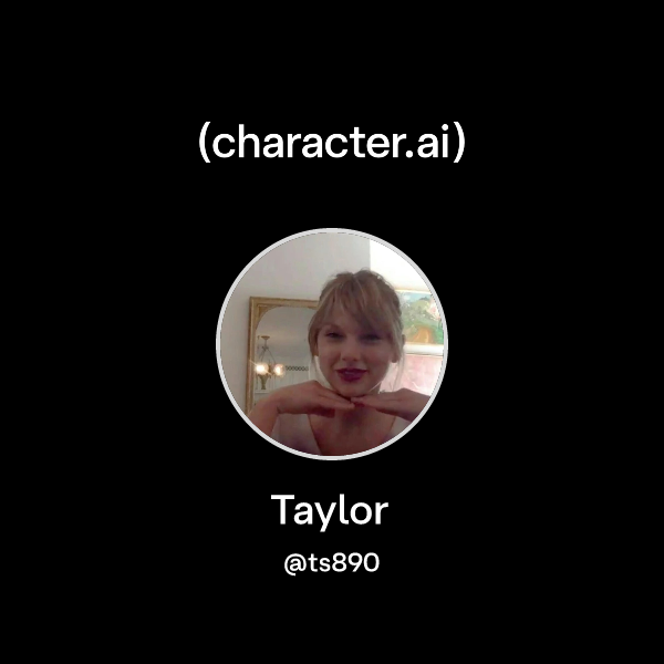 Chat with Taylor | character.ai | AI Chat, Reimagined–Your Words. Your ...