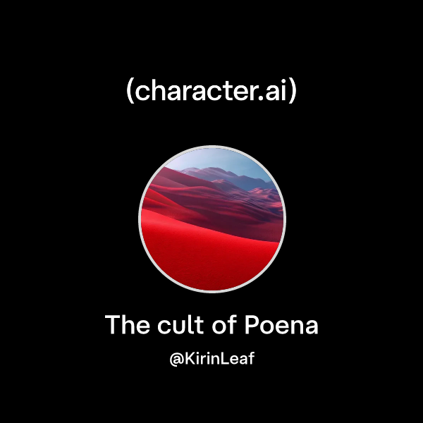 Chat with The cult of Poena | character.ai | Personalized AI for every ...