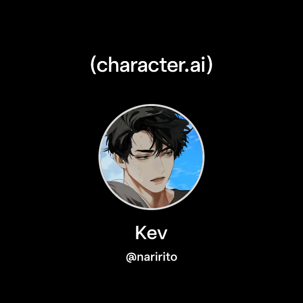 Chat with Kev | character.ai | AI Chat, Reimagined–Your Words. Your World.