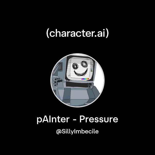 Chat with pAInter - Pressure | character.ai | AI Chat, Reimagined–Your ...