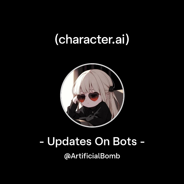 Chat with - Updates On Bots - | character.ai | Personalized AI for ...