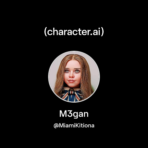 Chat with M3gan | character.ai | AI Chat, Reimagined–Your Words. Your World.
