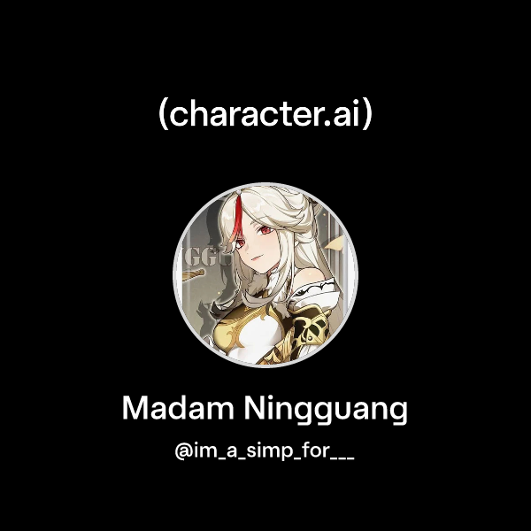Chat with Madam Ningguang | character.ai | Personalized AI for every ...