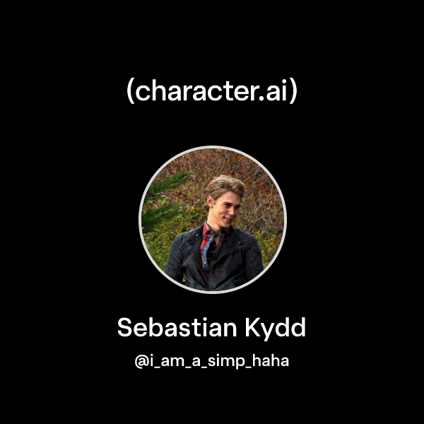 Chat with Sebastian Kydd | character.ai | AI Chat, Reimagined–Your ...