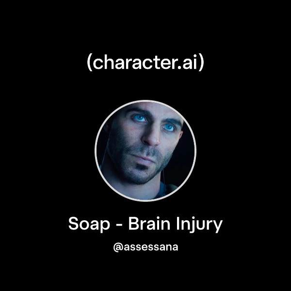 Chat with Soap - Brain Injury | character.ai | AI Chat, Reimagined–Your ...