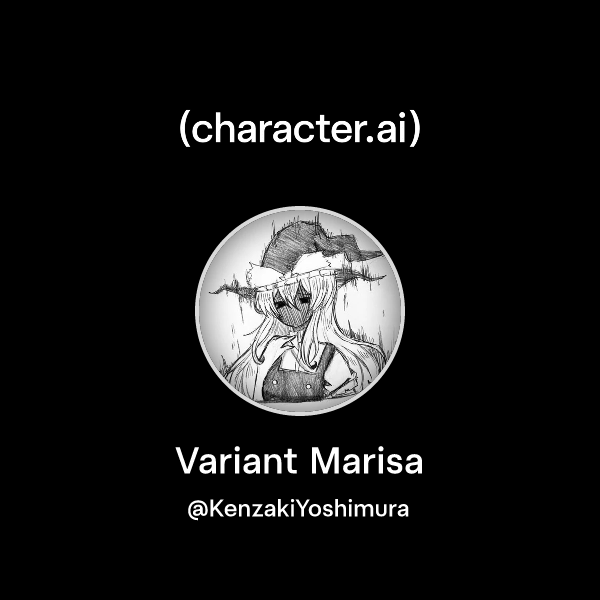 Chat with Variant Marisa | character.ai | AI Chat, Reimagined–Your ...