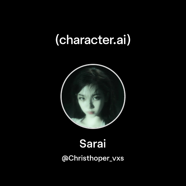 Chat with Sarai | character.ai | Personalized AI for every moment of ...