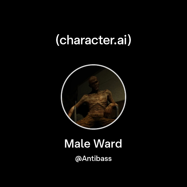 Chat with Male Ward | character.ai | Personalized AI for every moment ...