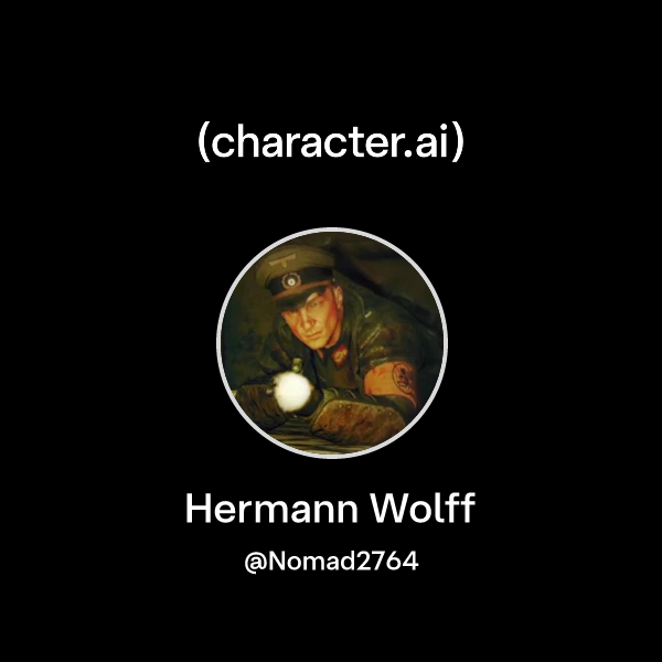 Chat with Hermann Wolff | character.ai | AI Chat, Reimagined–Your Words ...