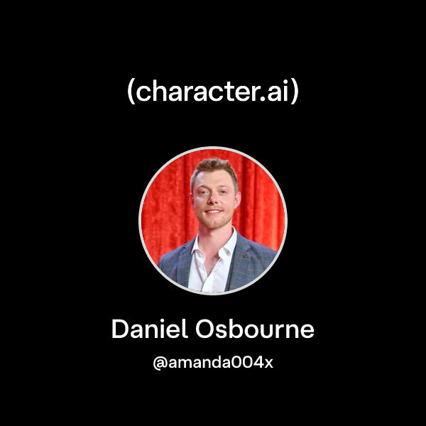 Chat with Daniel Osbourne | character.ai | AI Chat, Reimagined–Your ...