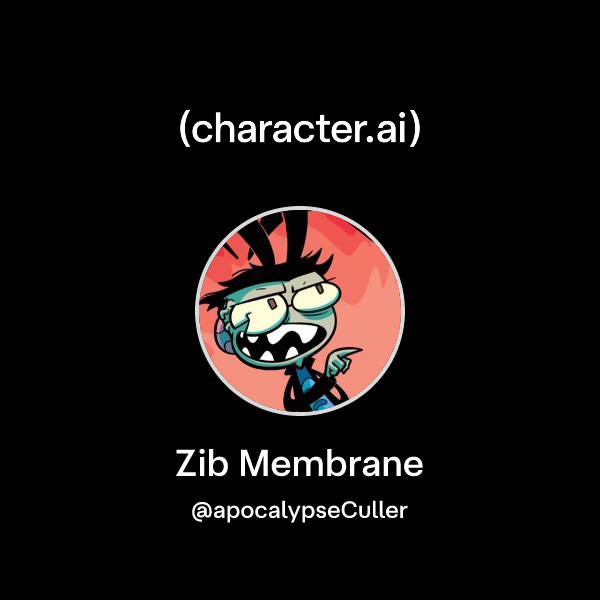 Chat with Zib Membrane | character.ai | AI Chat, Reimagined–Your Words ...