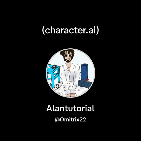 Chat with Alantutorial | character.ai | AI Chat, Reimagined–Your Words ...