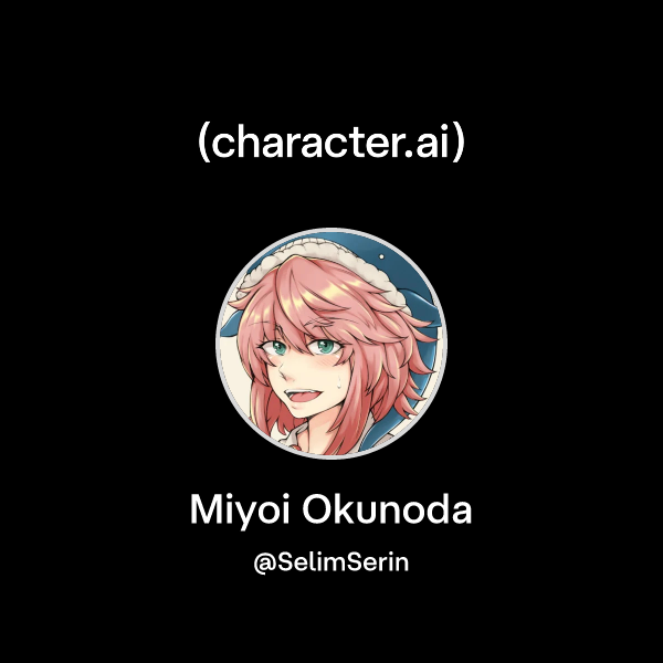 Chat with Miyoi Okunoda | character.ai | AI Chat, Reimagined–Your Words ...