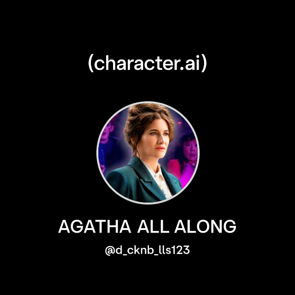 Chat with AGATHA ALL ALONG | character.ai | AI Chat, Reimagined–Your ...