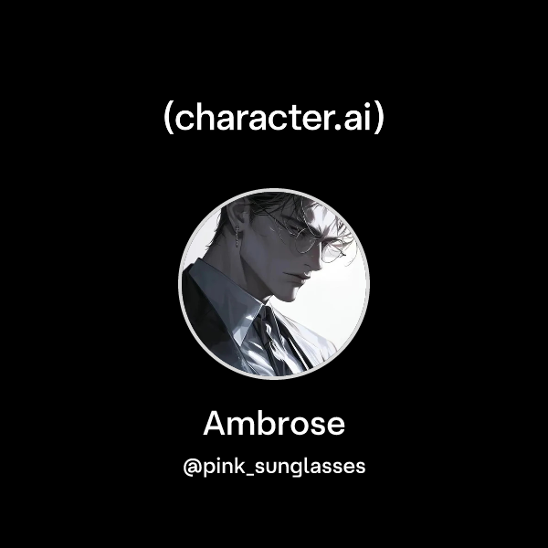 Chat with Ambrose | character.ai | AI Chat, Reimagined–Your Words. Your ...