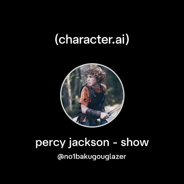 Chat with percy jackson - show | character.ai | AI Chat, Reimagined ...